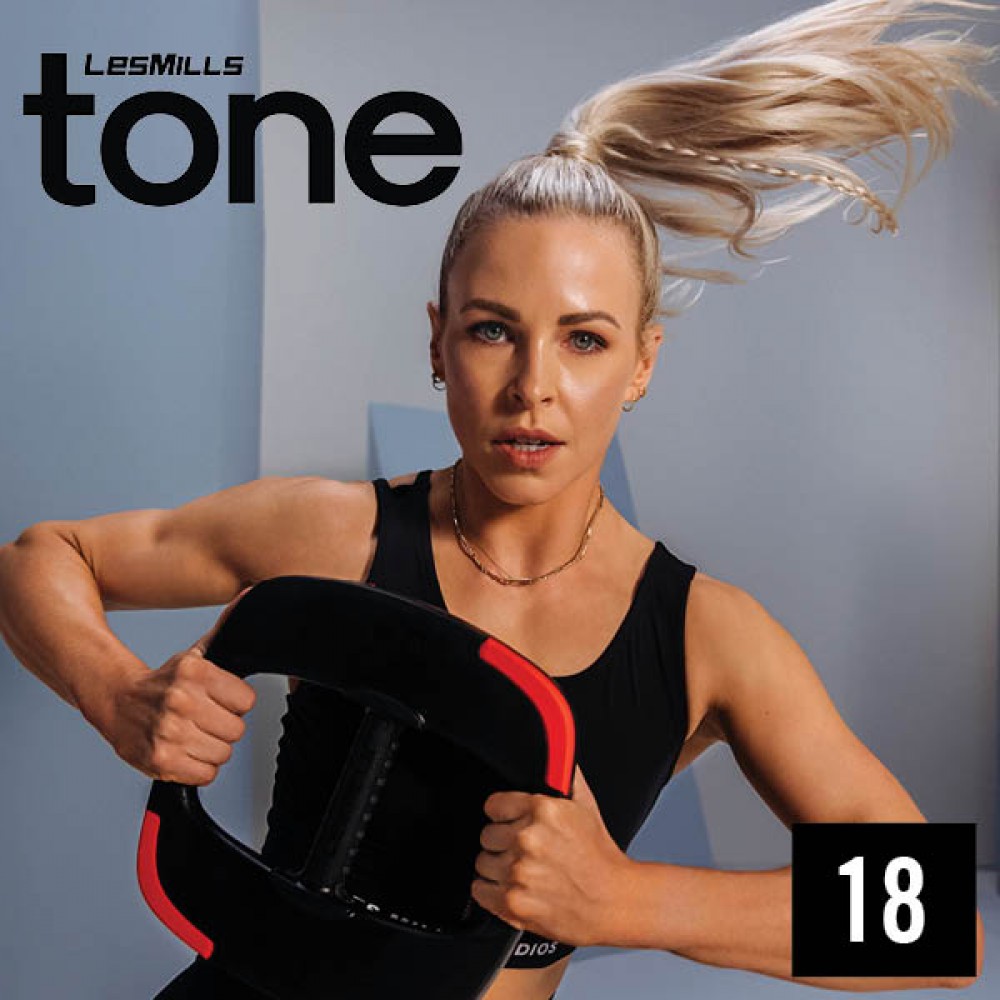 LESMILLS TONE 18 VIDEO+MUSIC+NOTES - VIDEO+MUSIC+NOTES
